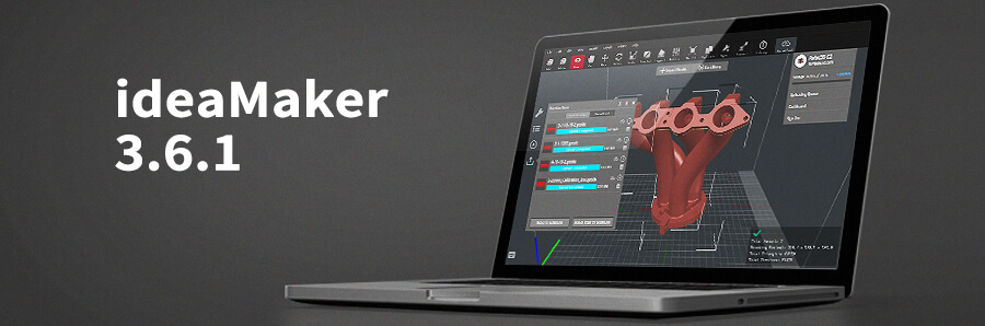 ideaMaker 3.6.1 Release Notes - Raise3D: Reliable, Industrial Grade 3D ...