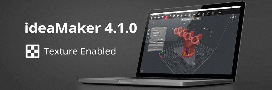 ideaMaker 4.1.0 Release Notes - Raise3D: Reliable, Industrial Grade 3D ...
